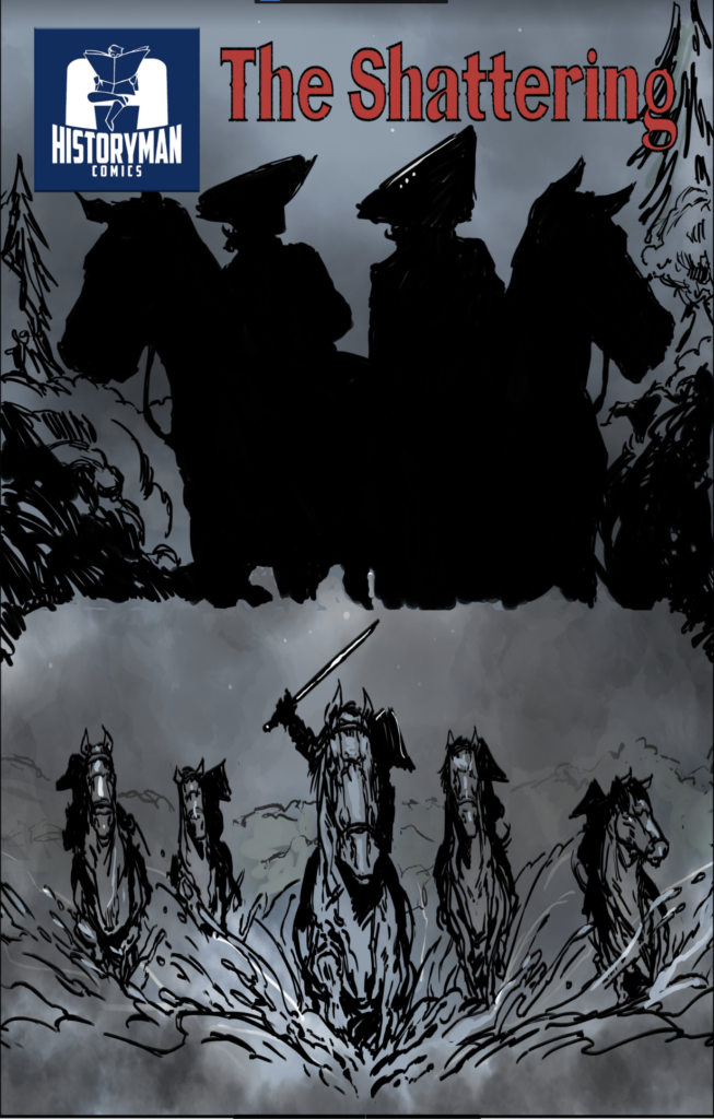 The Shattering - Historyman Revolutionary War Podcast